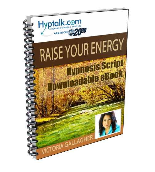 Raise Your Energy Hypnosis Script eBook